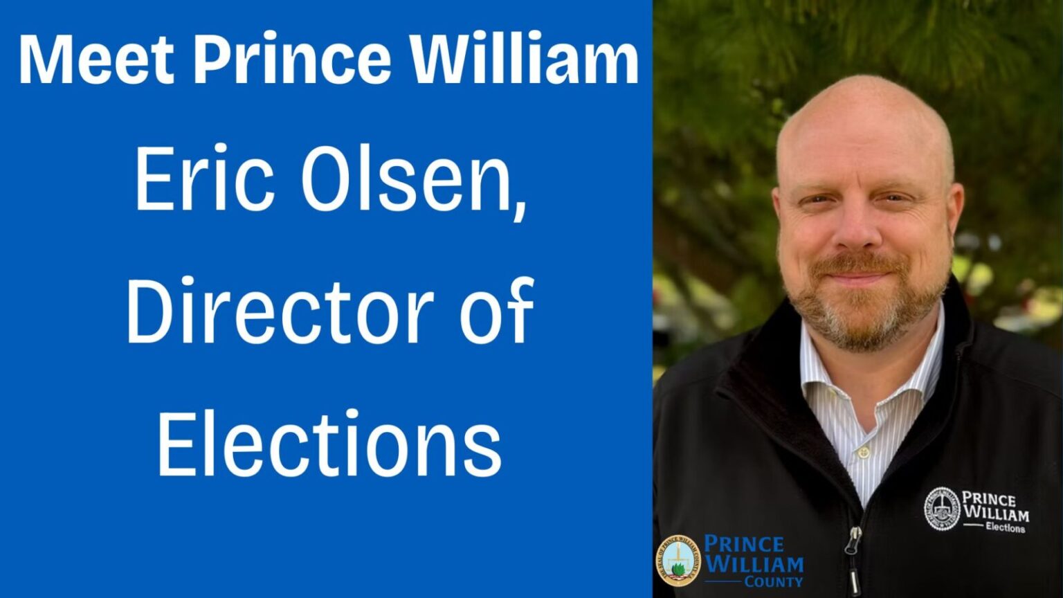 Meet Prince William: Q+A with Eric Olsen, Elections Director